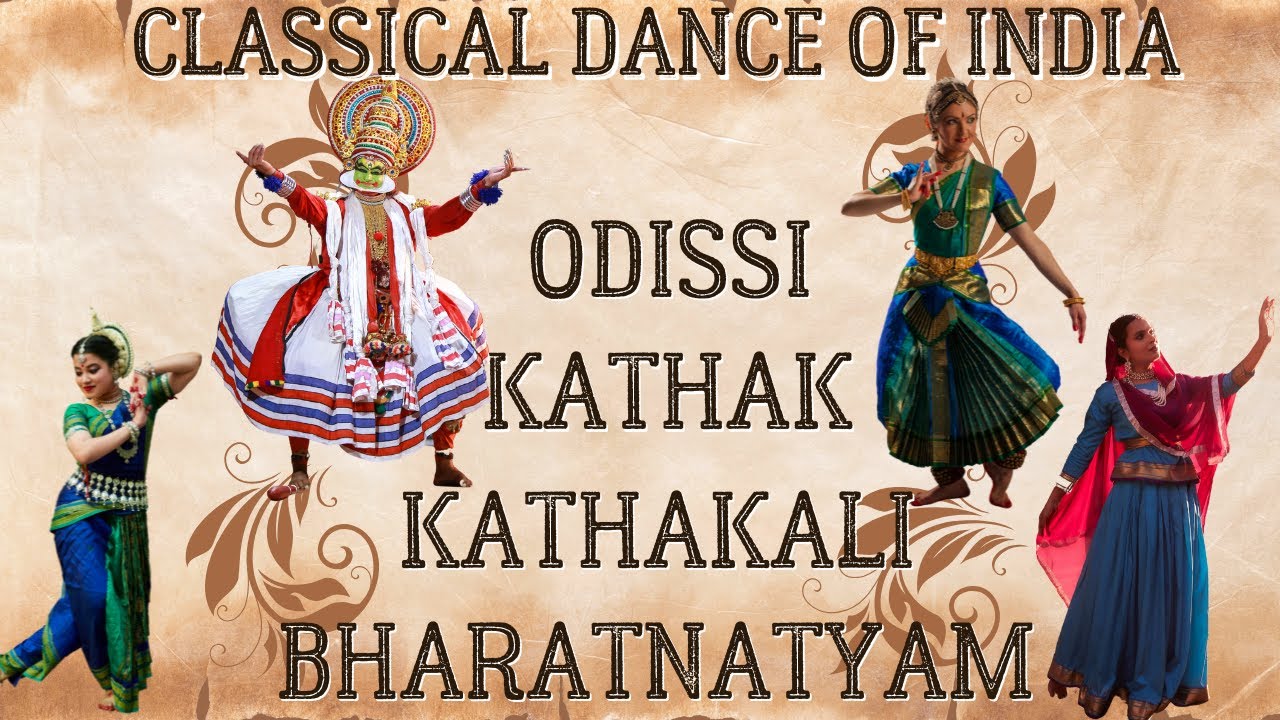 4 Classical Dances of India: Odissi, Kathak, Kathakali & Bharatanatyam ...