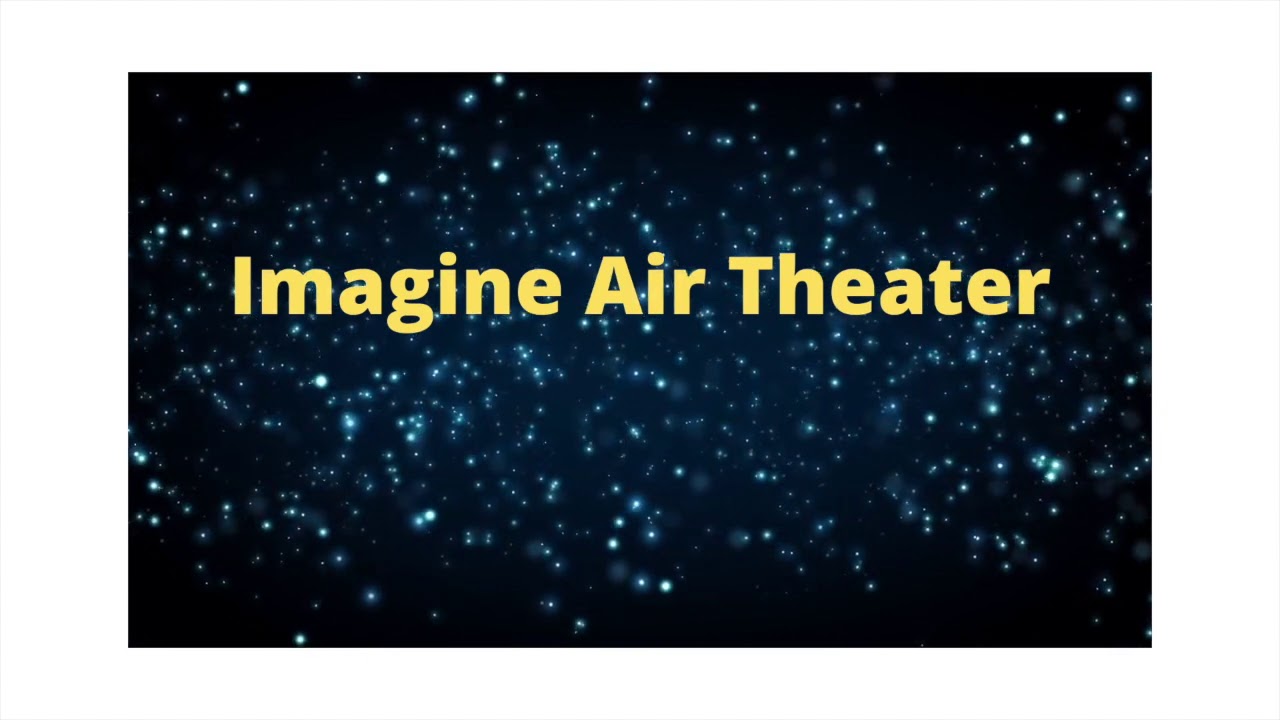 IMAGINE AIR THEATER: Episode #1 - YouTube
