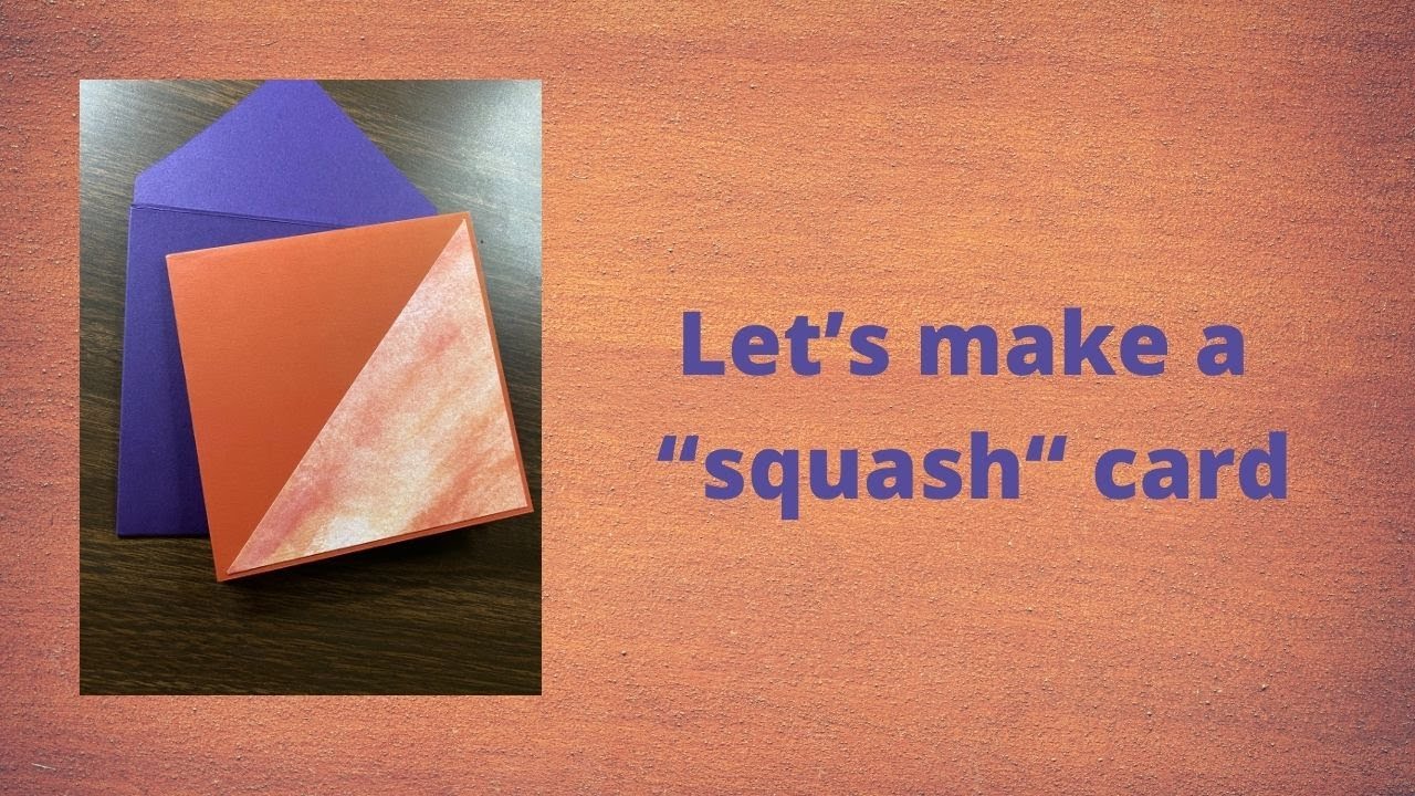 USE UP THAT PAPER | Squash Card |10x10 Paper Project - YouTube