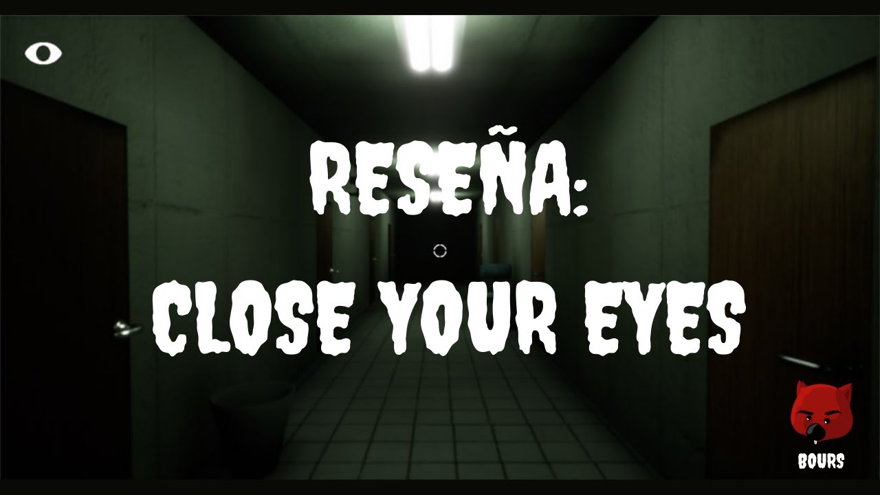 Reseña Juego Close Your Eyes - YouTube