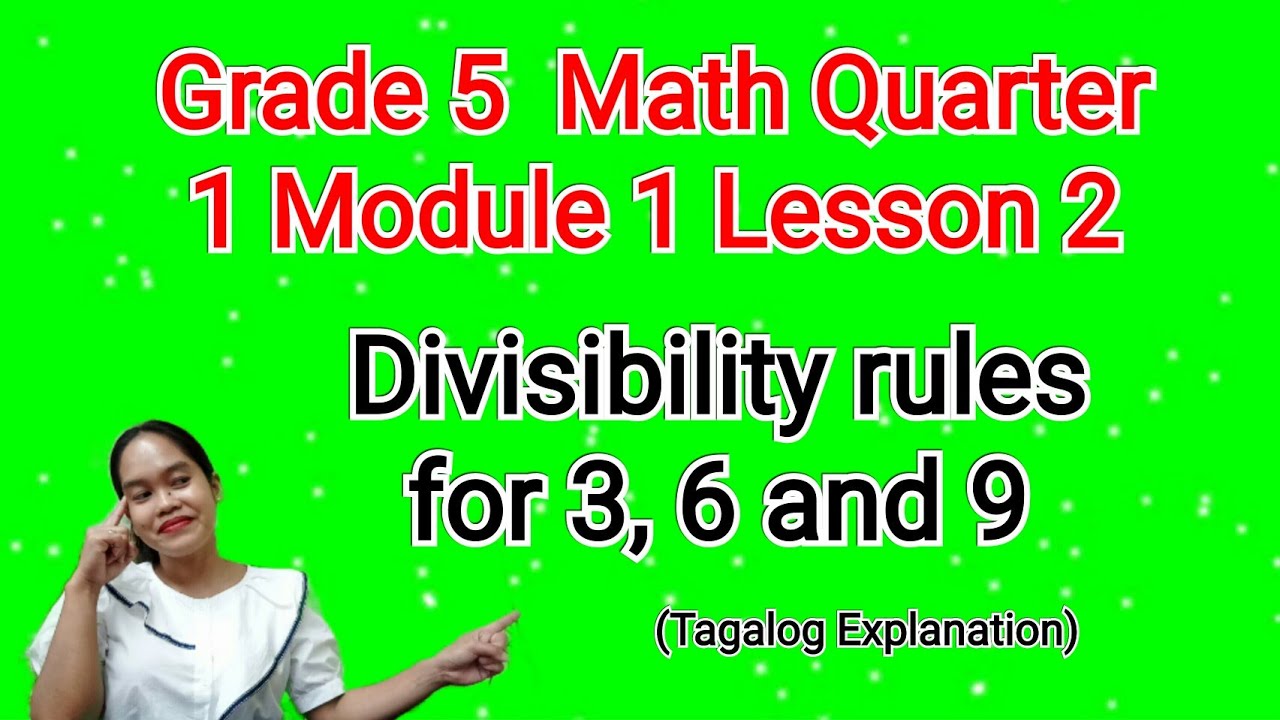 Grade 5 Math Quarter 1 Module 1 Lesson 2: Divisibility Rules for 3, 6 ...