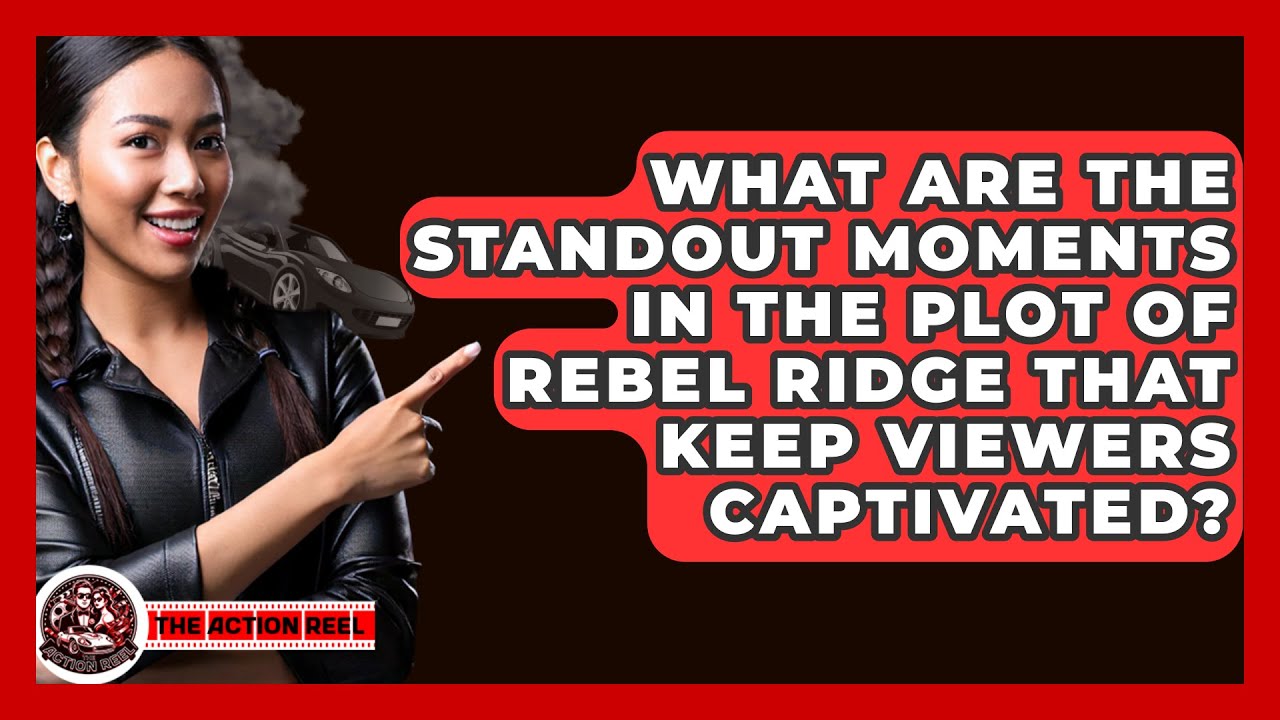 What Are the Standout Moments in the Plot of Rebel Ridge That Keep ...