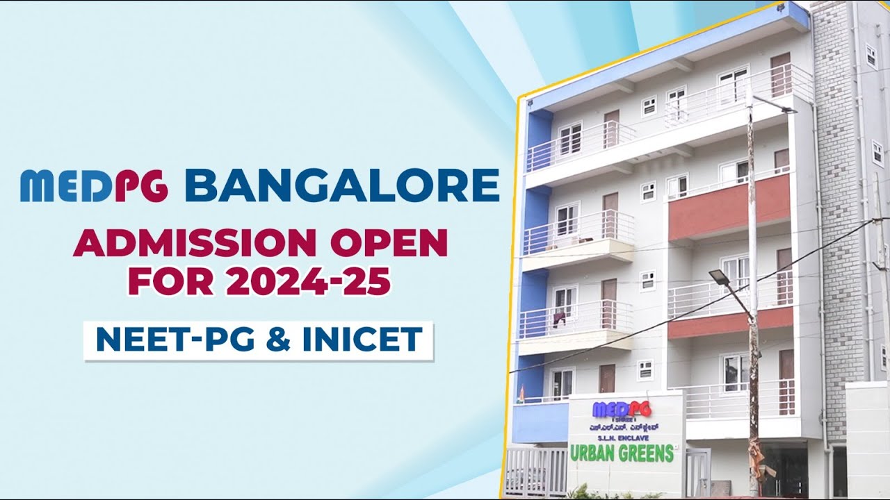 Admission Open for MedPG Banglore Campus 2024-25 Sessions - YouTube