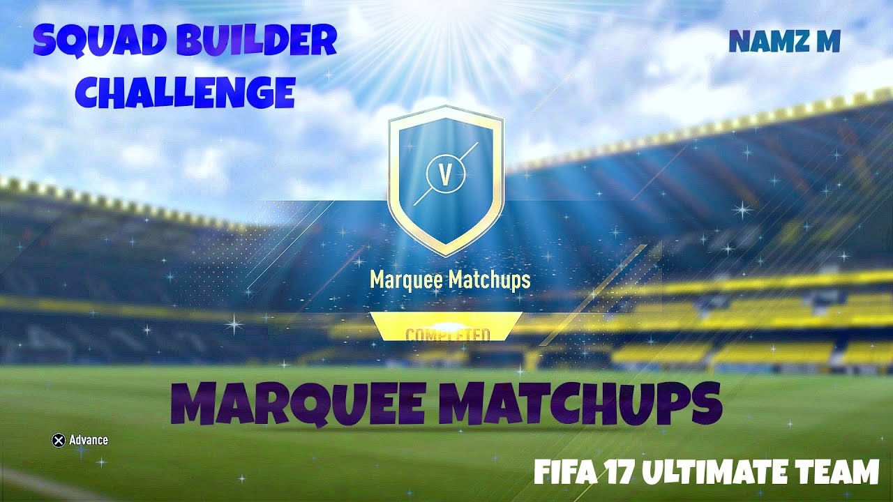 HOW TO COMPLETE MARQUEE MATCHUPS SBC - FIFA 17 ULTIMATE TEAM - YouTube