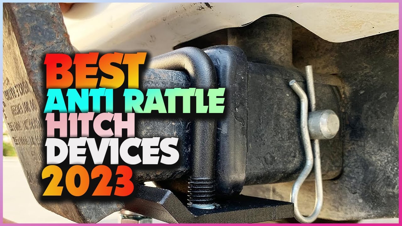 Hitching Hacks: Silencing the Road with the Best Anti-Rattle Hitch ...