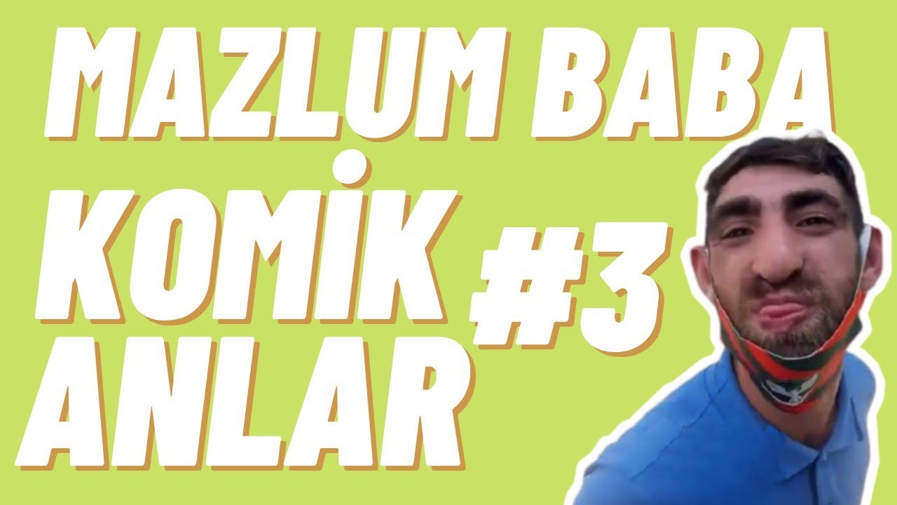 MAZLUM BABA KOMİK ANLAR #3 - YouTube