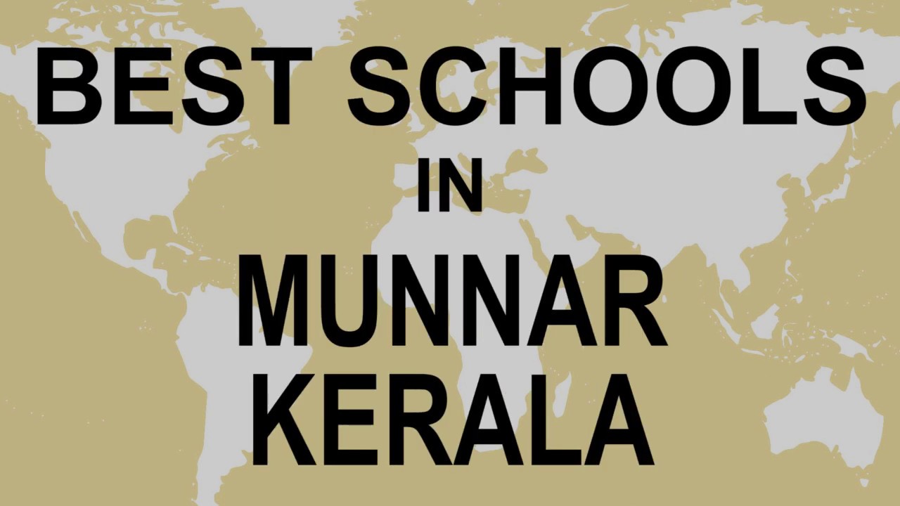 Best Schools in Munnar, Kerala CBSE, Govt, Private, International - YouTube