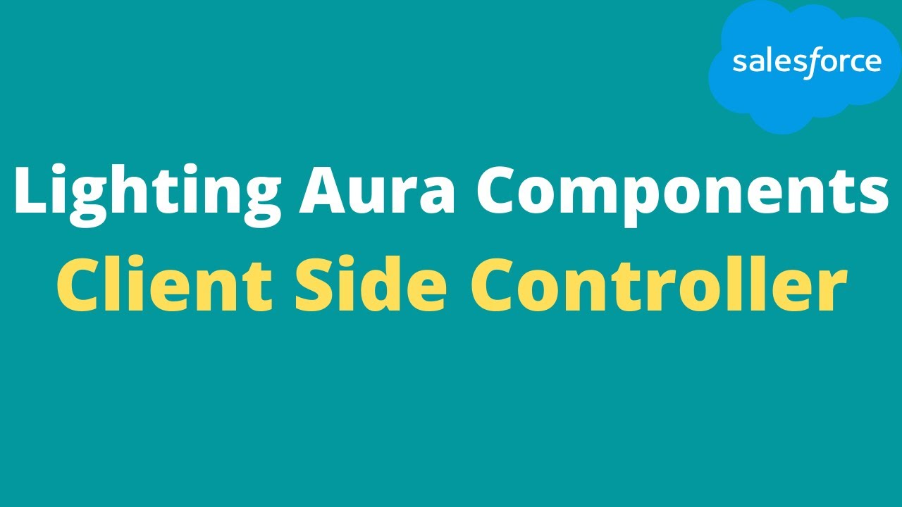 3 Client Side Controller|| Salesforce || Salesforce Online Training - YouTube