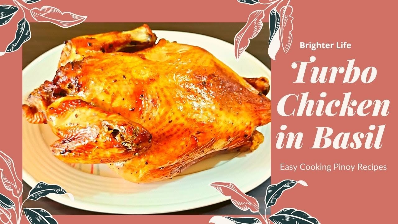 Turbo Chicken in Basil | Easy Cooking Pinoy Recipes - YouTube