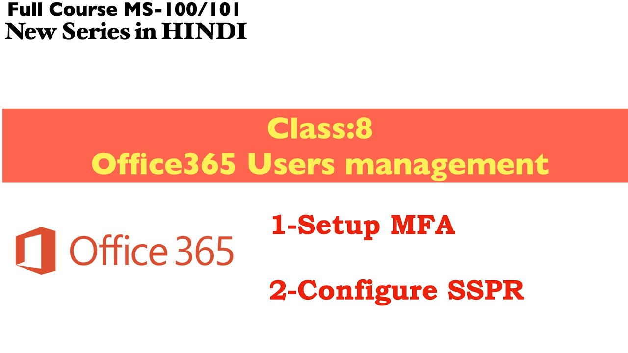 How to configure Office365 MFA and SSPR step by step guide | Office365 ...