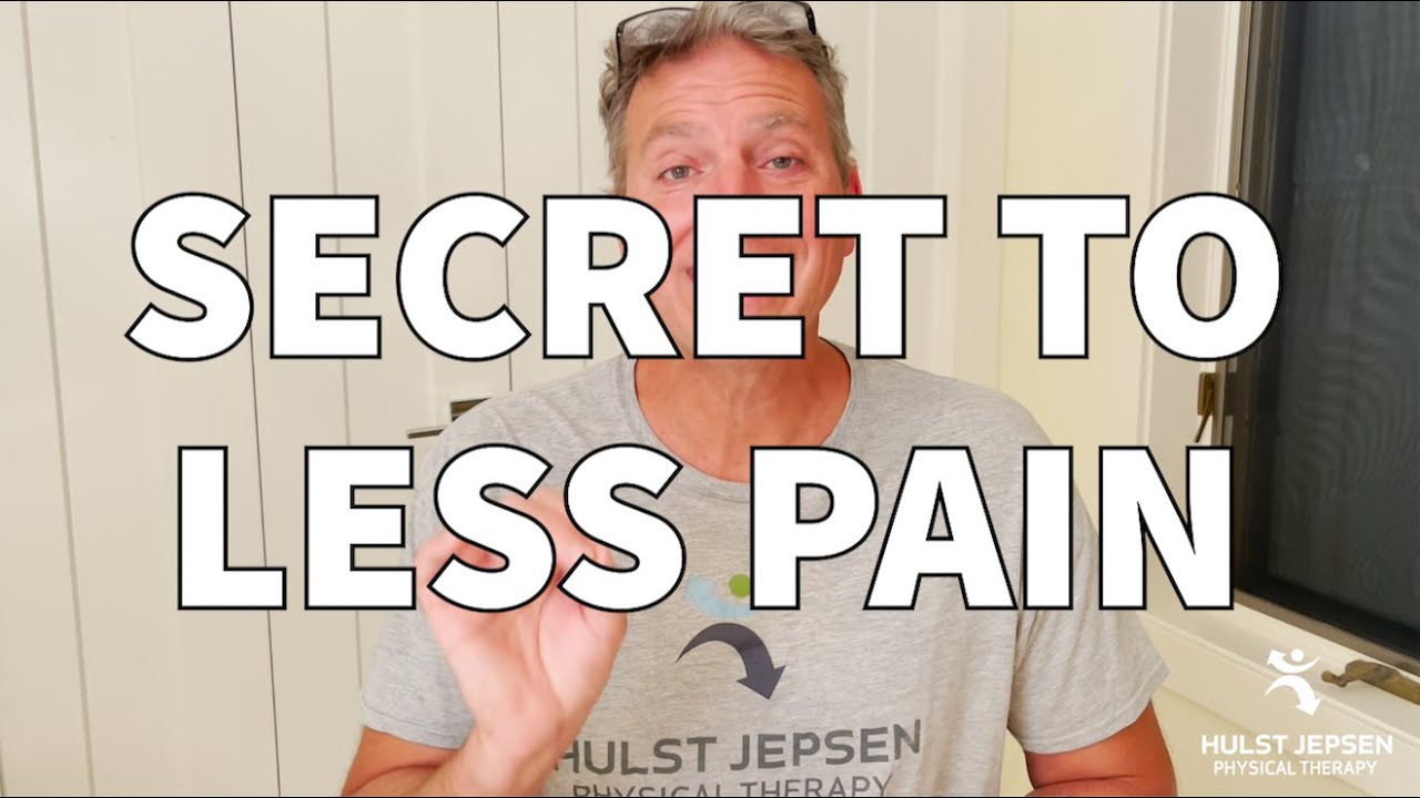 Secret to Less Pain - Physical Therapy Tip - YouTube