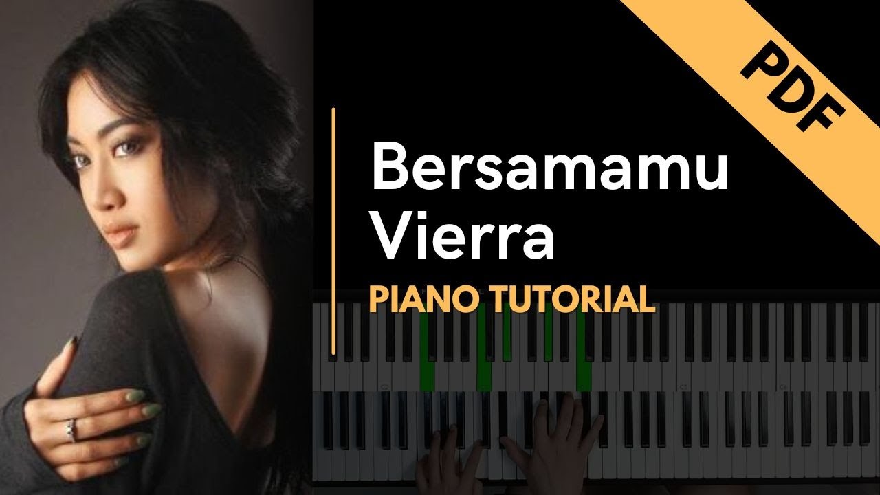 Bersamamu - Vierra (Piano Tutorial + Not Angka) - YouTube