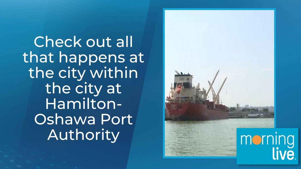 What happens within the city at Hamilton-Oshawa Port Authority - YouTube
