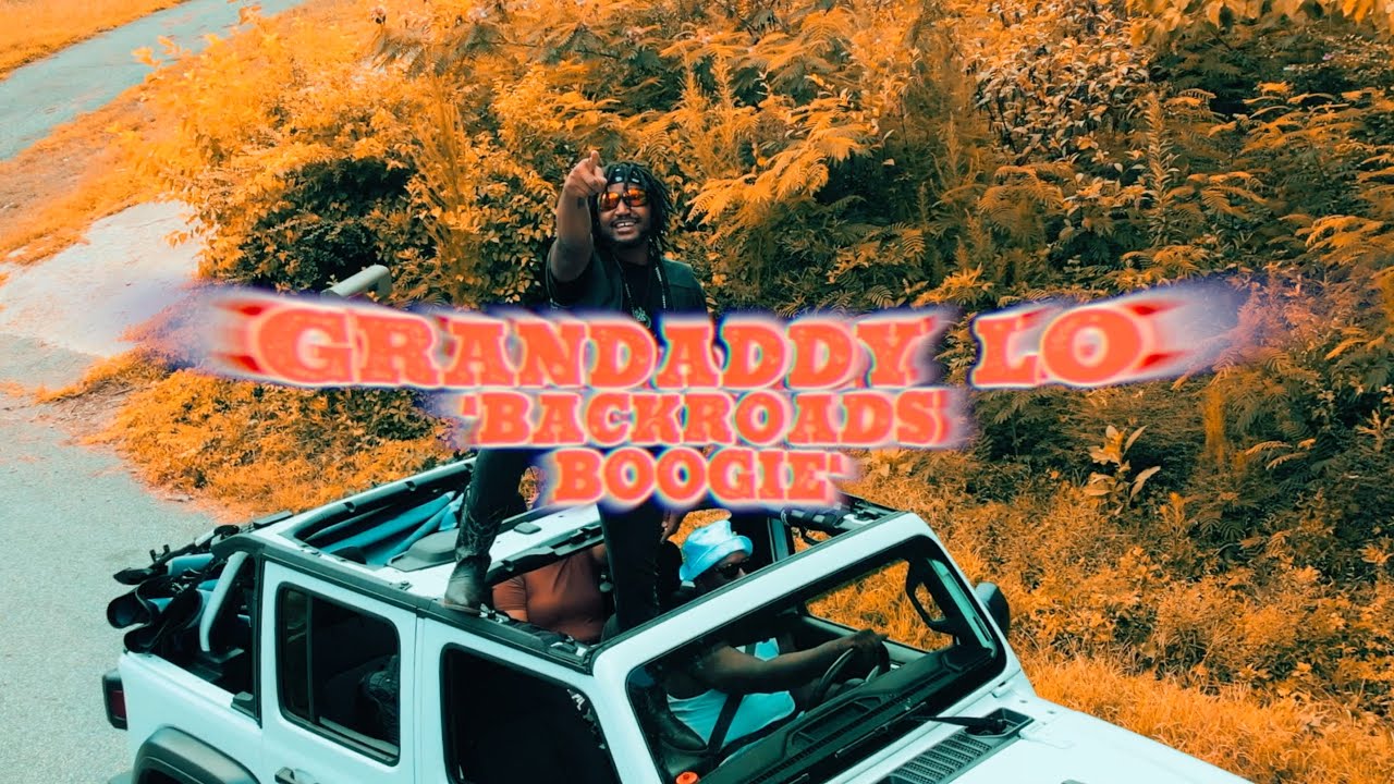 GRANDADDY LO - 'BACKROADS BOOGIE' (OFFICIAL MUSIC VIDEO) - YouTube