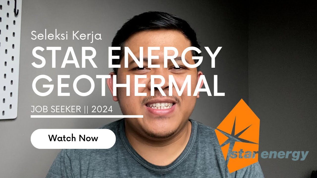 STAR ENERGY PERUSAHAAN GEOTHERMAL TERBESAR DI INDONESIA LAGI MEMBUKA ...
