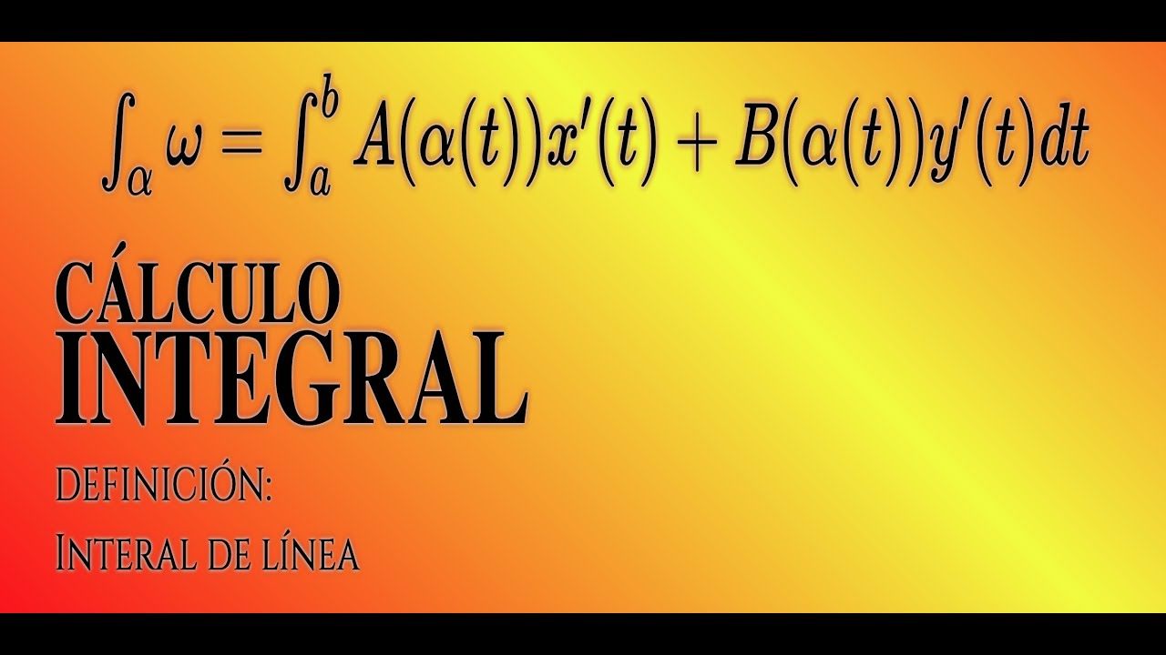 Definición de la integral de línea - YouTube