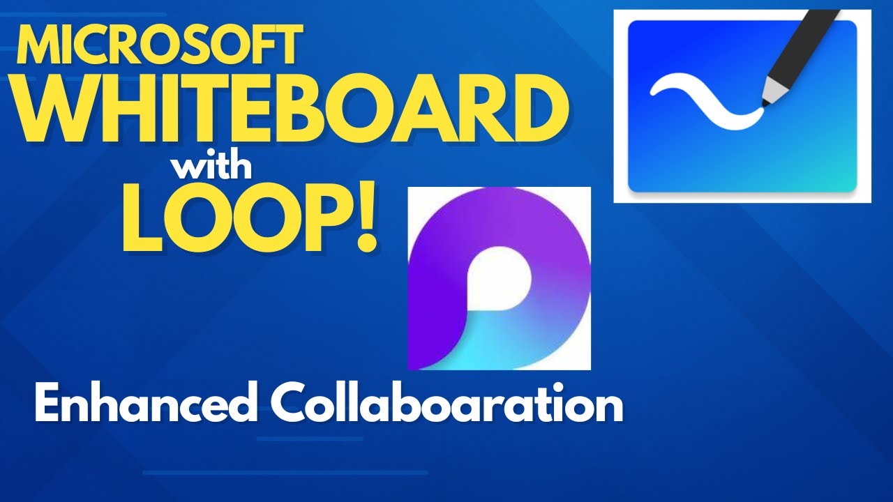 Microsoft Whiteboard with LOOP - Even Better Collaboration - YouTube