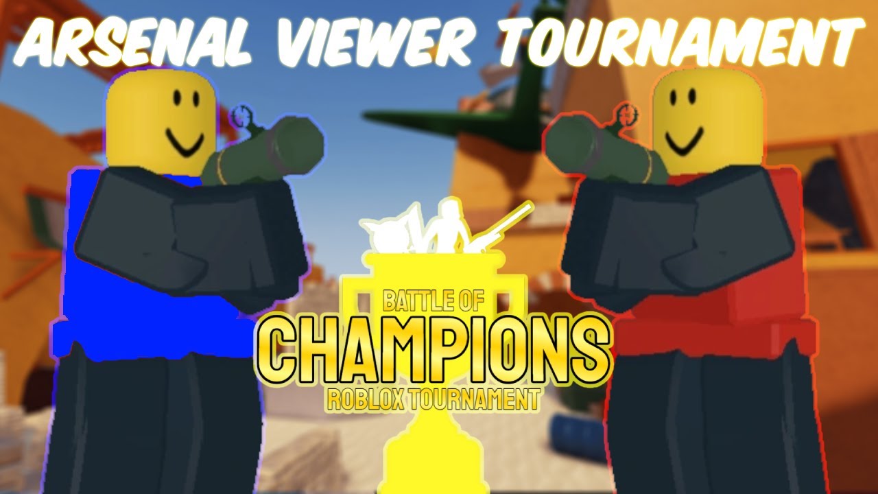The last day of the Roblox Arsenal Tournament😥 [BATTLE OF CHAMPIONS ...