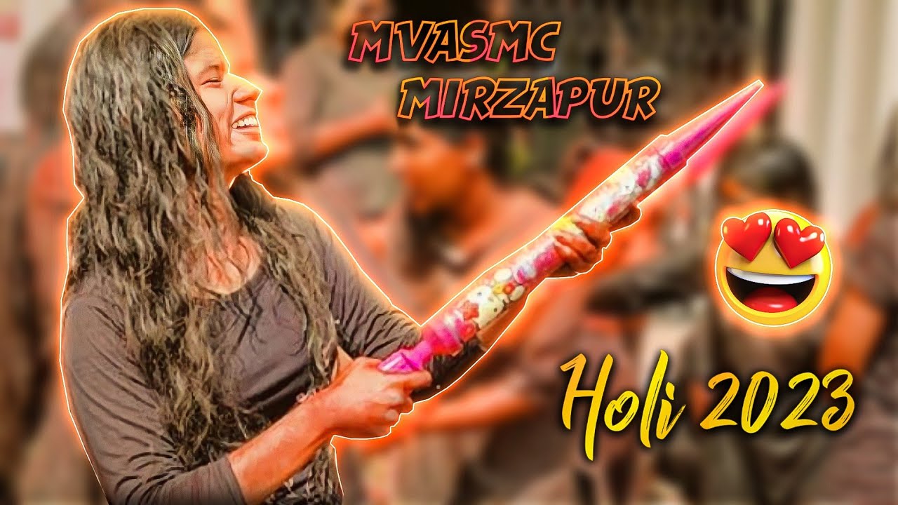 Holi 2023 😍 💥 | MVASMC MIRZAPUR | Noopur Kanchan - YouTube