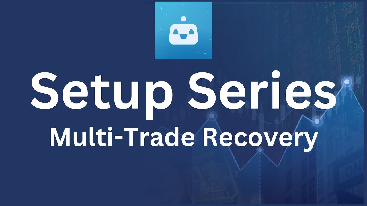 Multi-Trade Recovery Setup With Forex Recovery Bot - YouTube