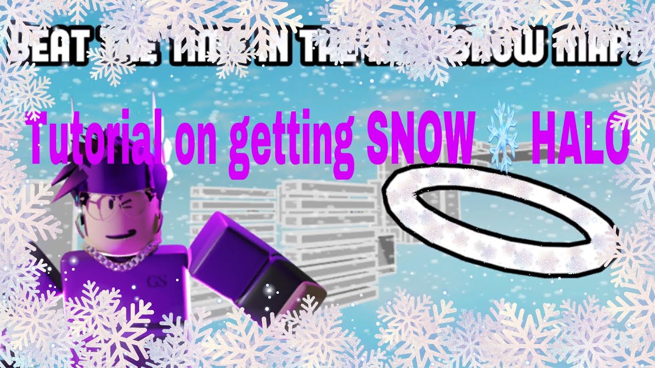 Tutorial on getting Snow ️ Halo / Roblox: [New Map!!]Time Trial - YouTube