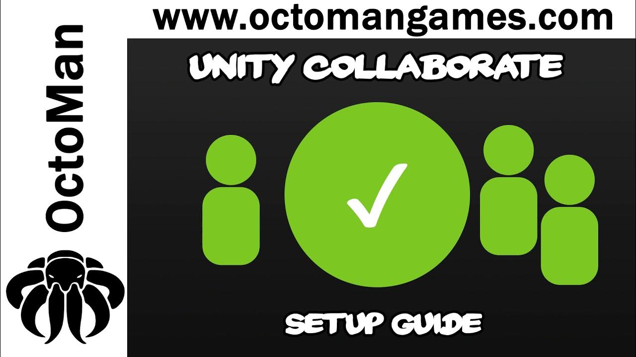 Unity Collaborate Setup Guide| OctoMan - YouTube