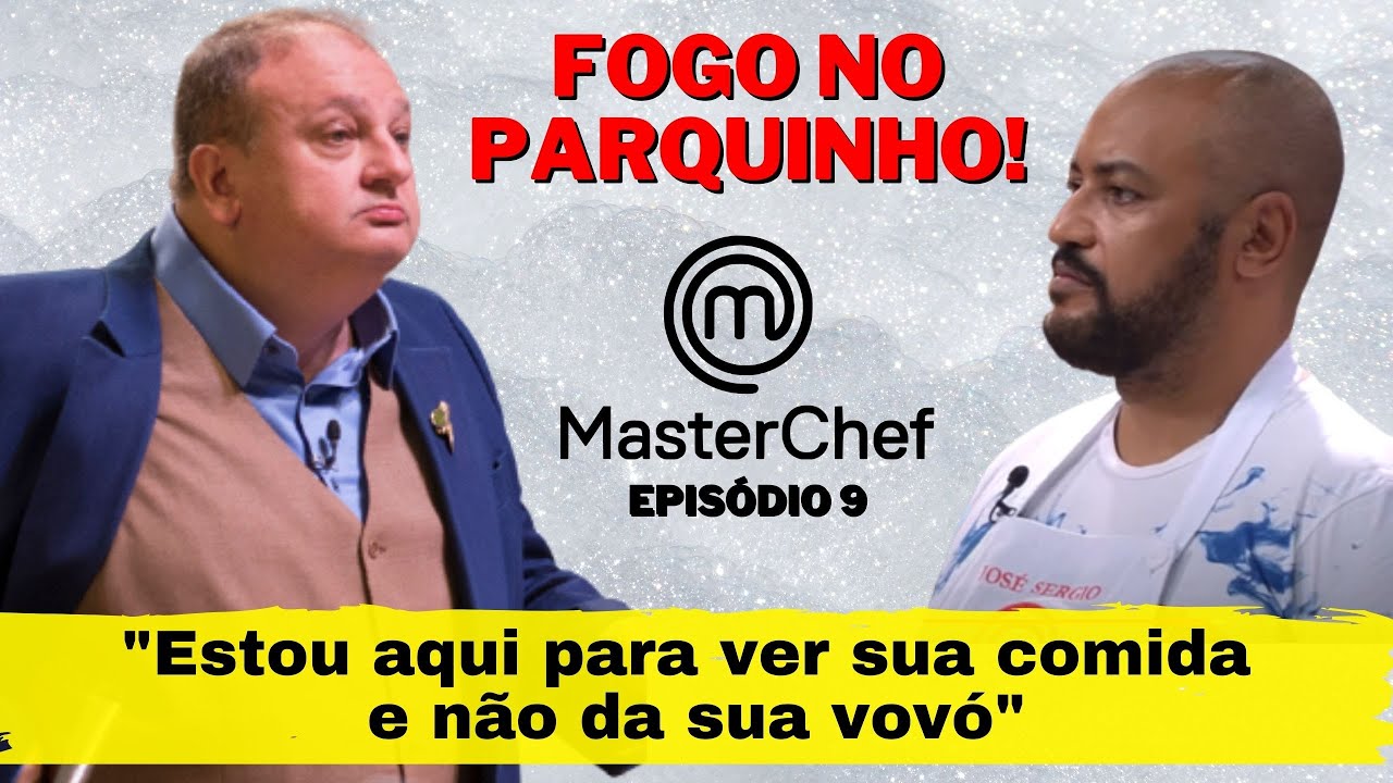 MASTERCHEF BRASIL 2021 TEMPORADA 8 EPISODIO 9, O QUE SERÁ QUE ROLOU ...