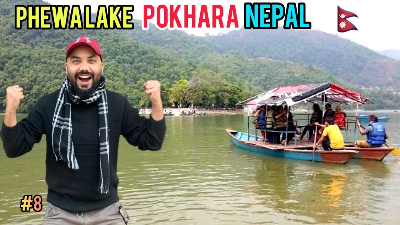 🇳🇵Phewa Lake !! Most Beautiful Lake in Pokhara Nepal - YouTube