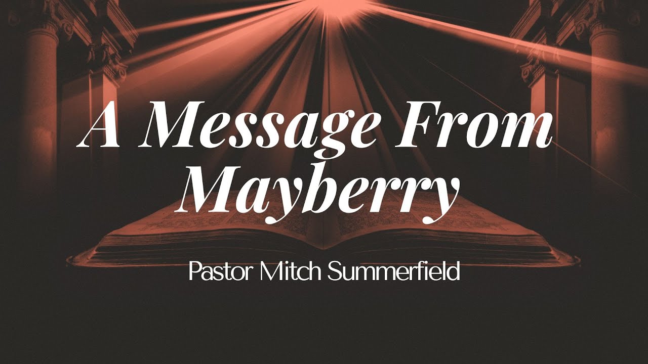 A Message From Mayberry | LIVE at Word of God Fellowship Raleigh with ...