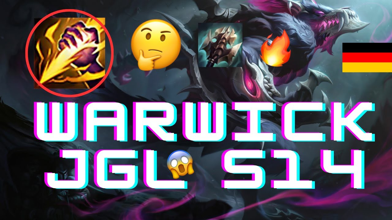 🐺 Warwick Guide german S14 🔥 JUNGLE DIFF JEDES GAME mit der EFFIZIENZ ...