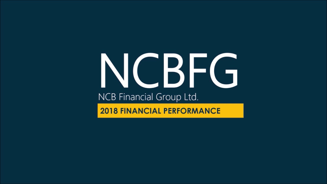 NCBFG 2018 Financial Performance - YouTube