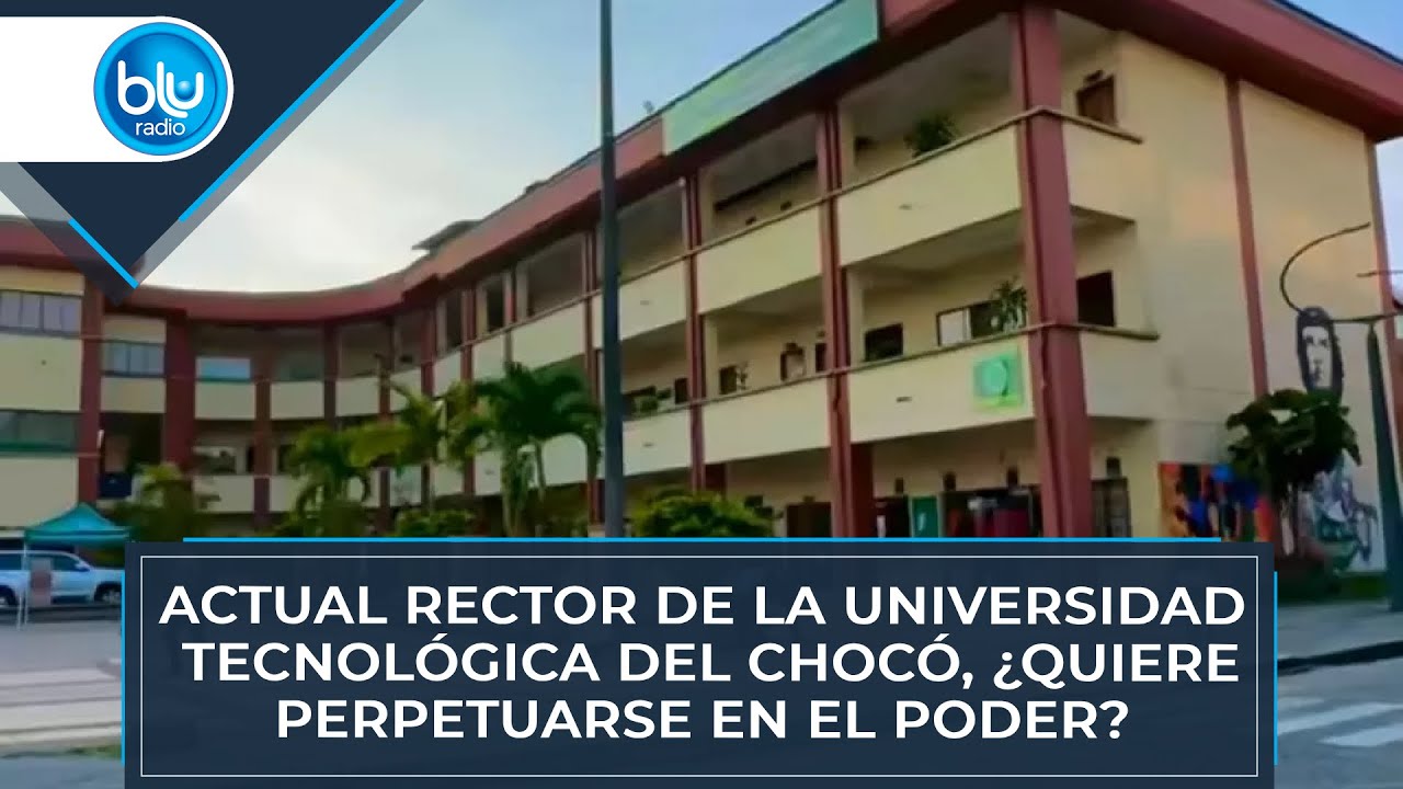 Actual rector de la Universidad Tecnológica del Chocó, ¿quiere ...