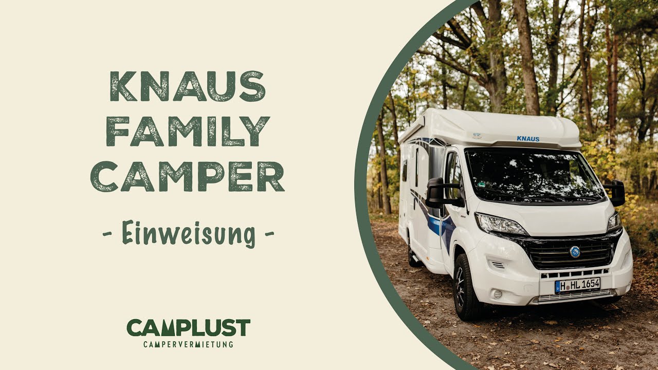 Einweisung Knaus Family Camper - YouTube