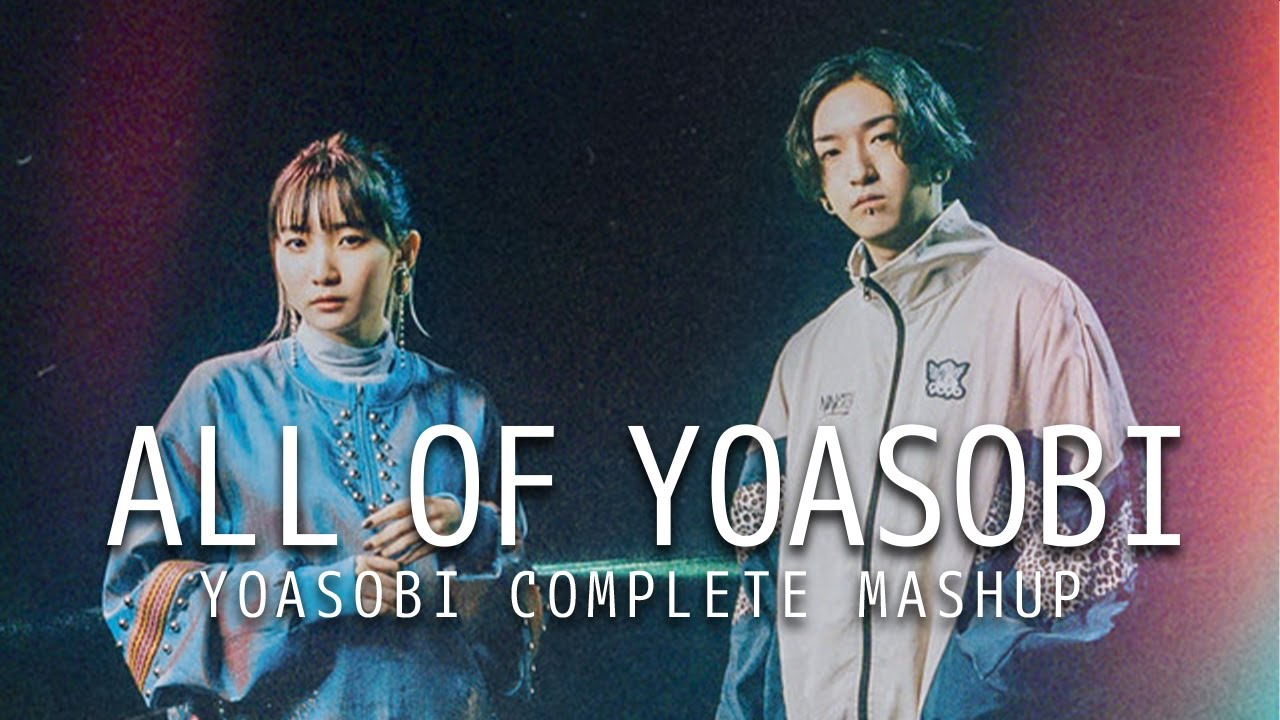 YOASOBI ALL Songs MASHUP ｜Produced By JMW's DJ TAKU - YouTube