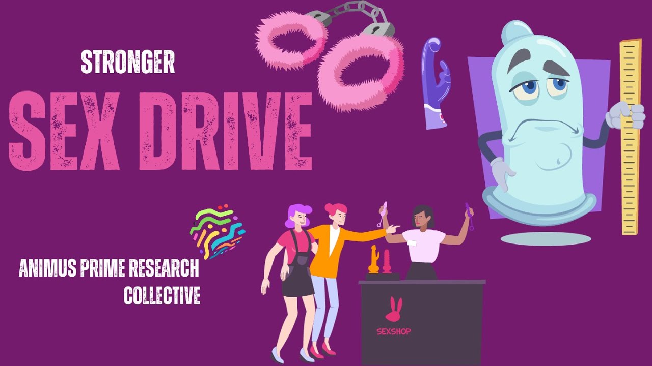 How to have a stronger sex drive I Animus Prime Research - YouTube