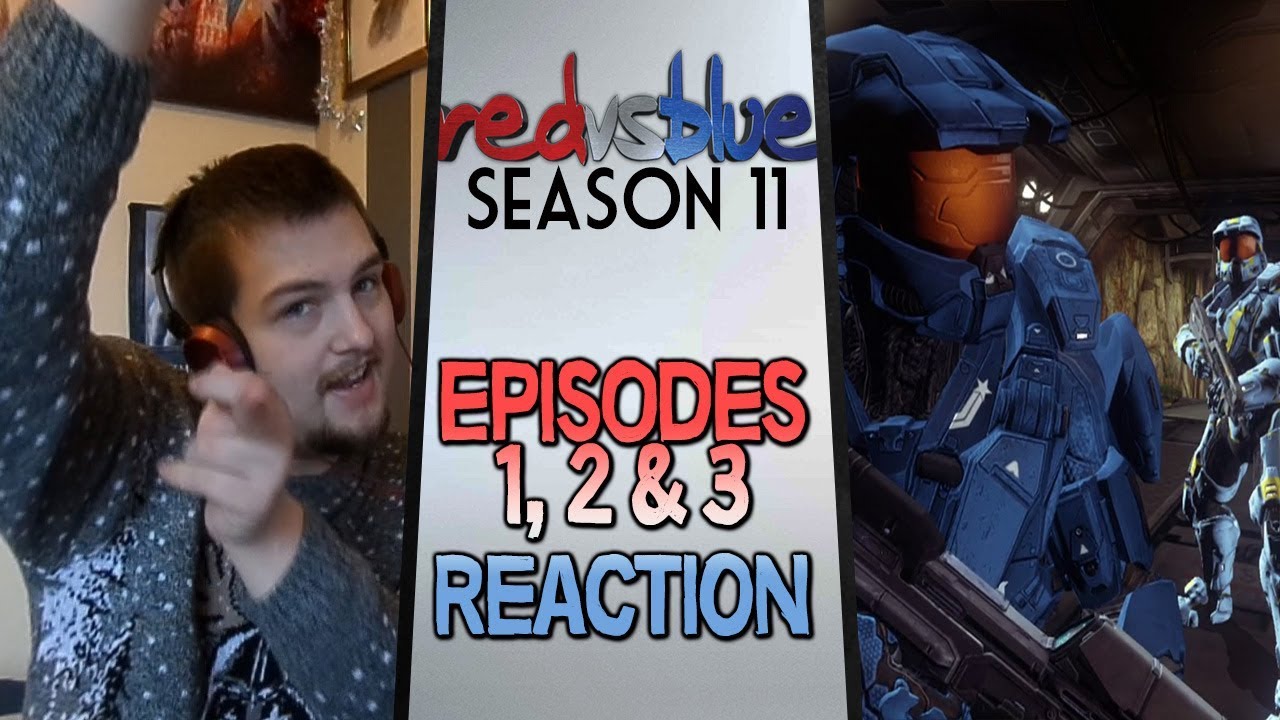 Red vs. Blue Season 11 Episodes 1 - 3 Reaction - YouTube