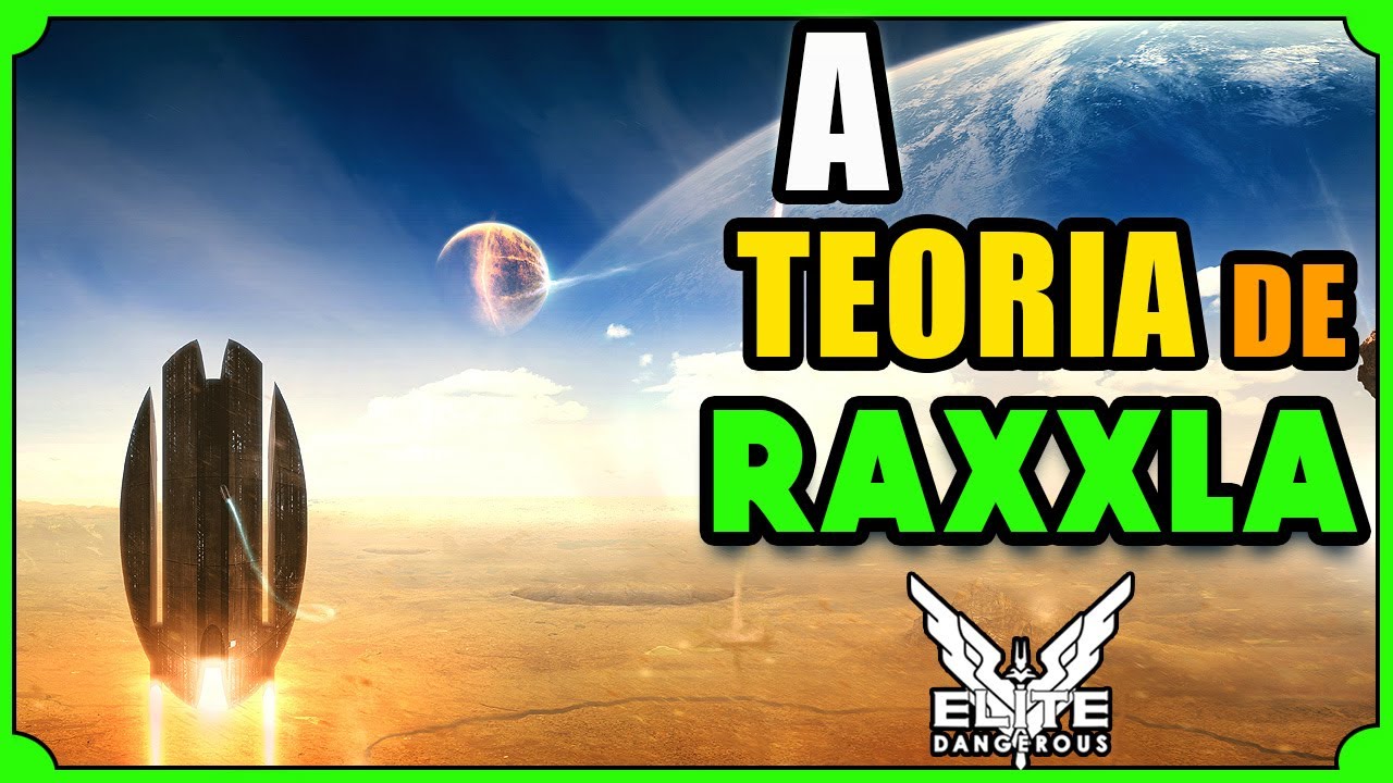 Elite Dangerous O Mistério de RAXXLA apenas um mito ou a pura VERDADE ...