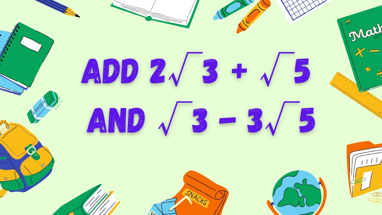 Add 2√3 + √5 and √3 - 3√5 how to add roots - YouTube