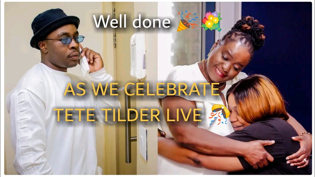 TETE TILDER LIVE ZIM WE CELEBRATE YOU AND OTHER CELEBRITIES DOING GREAT 🎊🎉💐 - YouTube