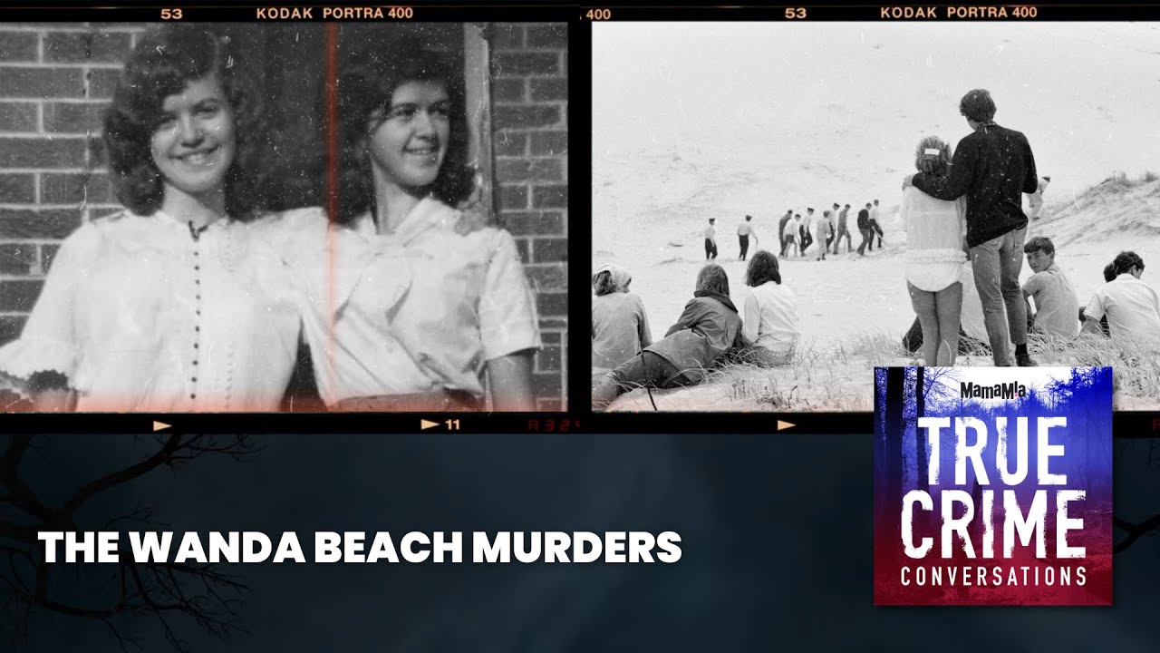 The Wanda Beach Murders | True Crime Conversations Podcast - YouTube
