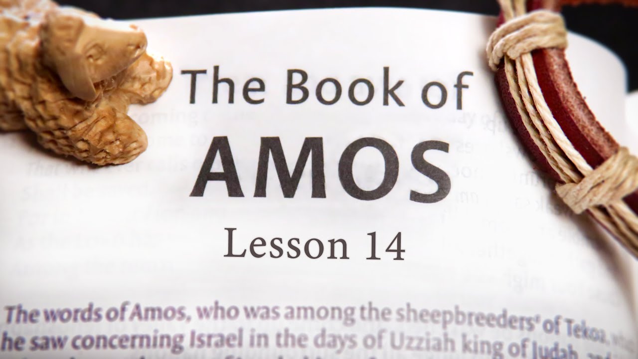 Lesson 14 - Amos Ch 9 END - YouTube