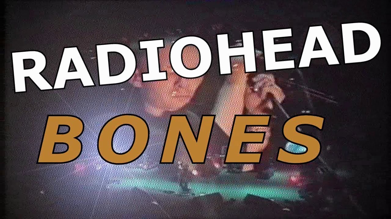 Radiohead - Bones - Sub Español/Inglés - YouTube