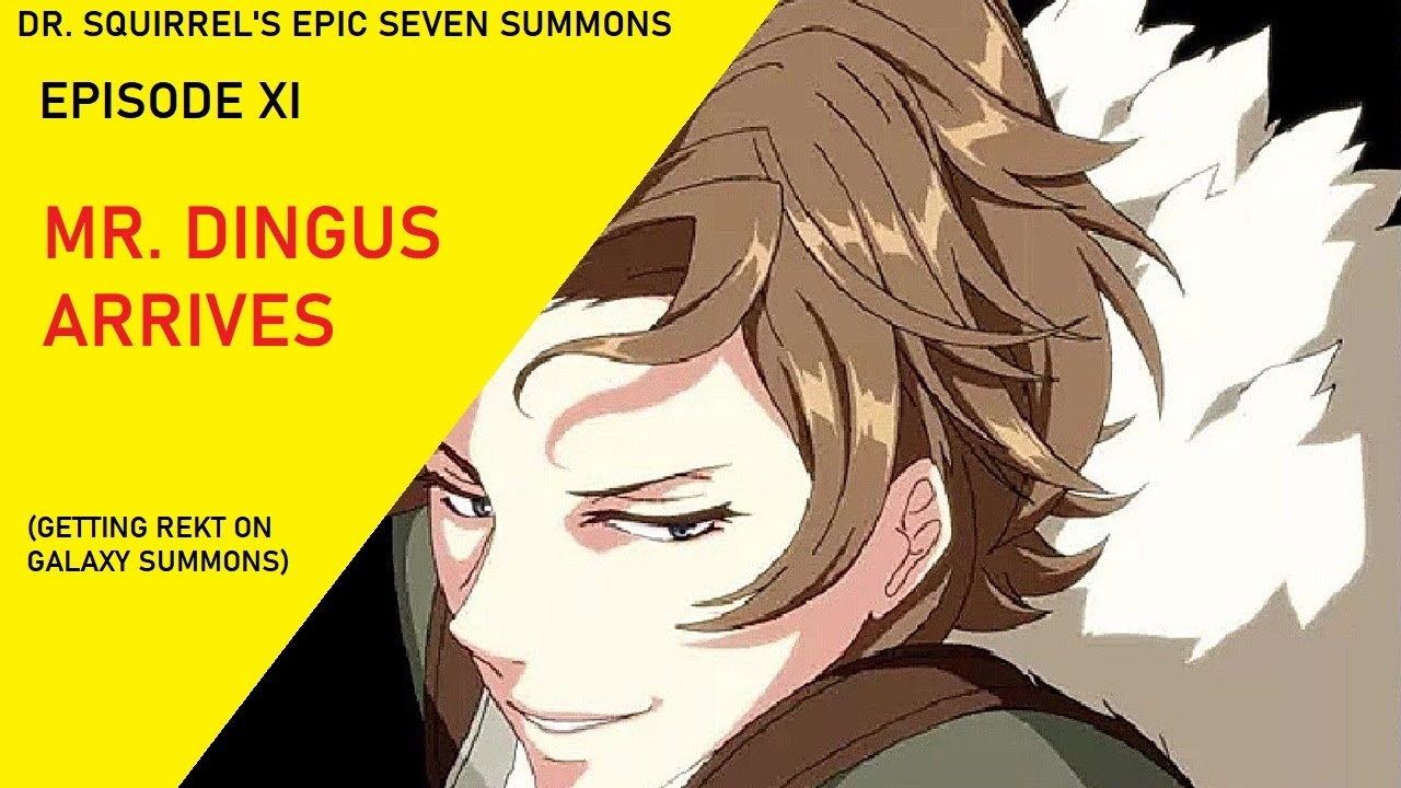 Epic Seven Summons EP11: Mr. DINGUS Arrives (Epic ML Pull Fails) - YouTube