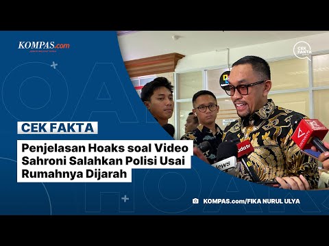 Penjelasan Hoaks soal Video Sahroni Salahkan Polisi Usai Rumahnya Dijarah