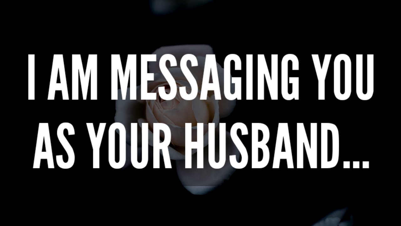 DM to DF ️ Love Letters 💌 // I AM MESSAGING YOU AS YOUR HUSBAND...💌 ️😉😍 ...