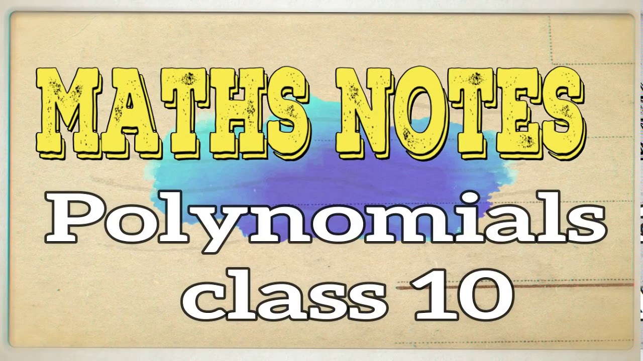 polynomials notes class 10 chapter 2 of maths - YouTube