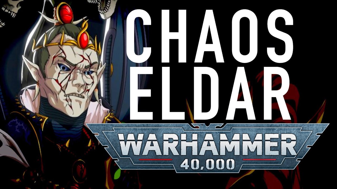 Chaos Eldar in Warhammer 40K For the Greater WAAAGH - YouTube