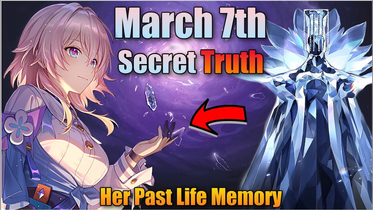 Truth Of March 7th Origin & Backstory! Aeon Fuli Of Remembrance Secret ...