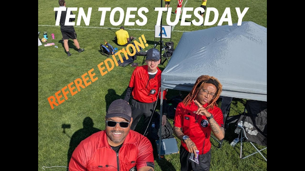 Ten Toes Tuesday - Referee Edition | The Time I Cleared A Whole Field ...