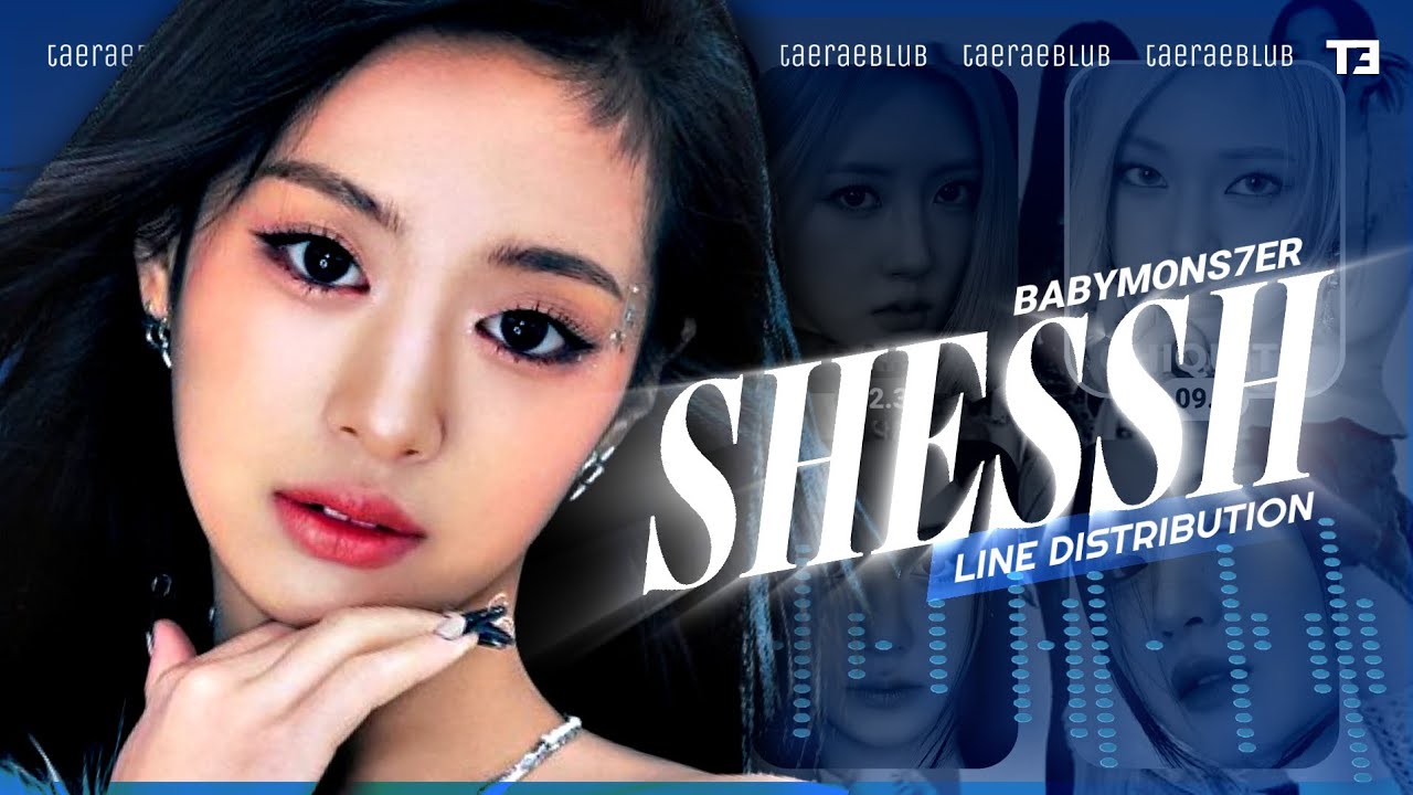 BABYMONSTER - SHESSH [LINE DISTRIBUTION] - YouTube